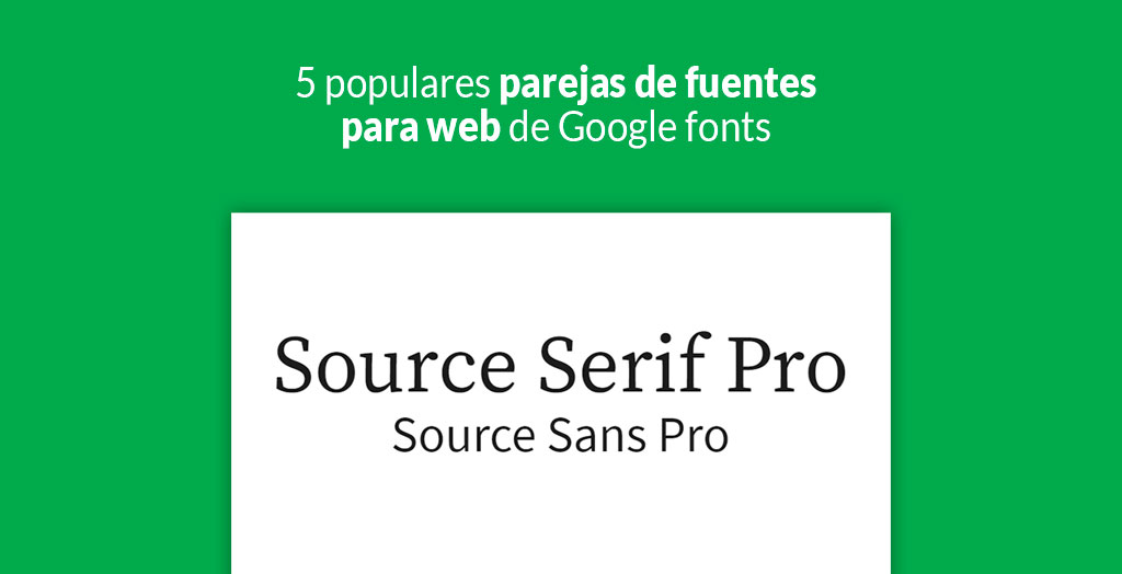 5 populares parejas de fuentes para web de Google fonts | Javi Niguez
